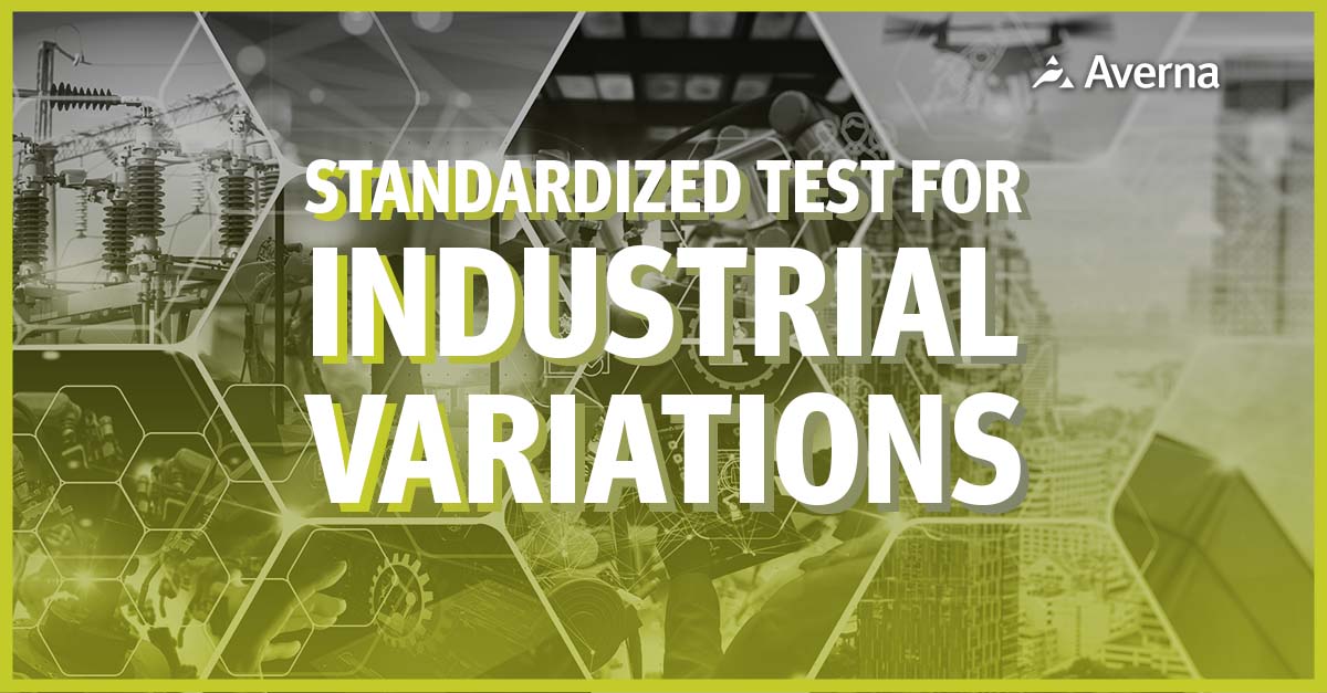Industrials | Standardized Test | Averna